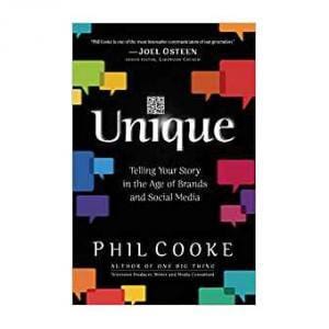Unique: Telling Your Story in the Age of Brands and Social Media ...